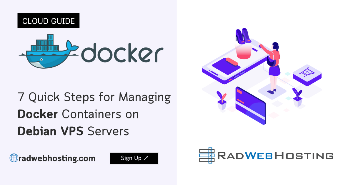 7 Quick Steps For Managing Docker Containers On Debian Vps Servers Vps Hosting Blog