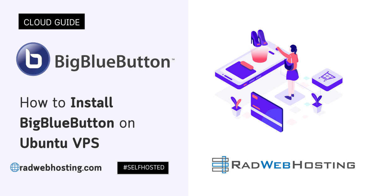 How To Install Bigbluebutton On Ubuntu Vps Vps Hosting Blog Dedicated Servers Reseller Hosting